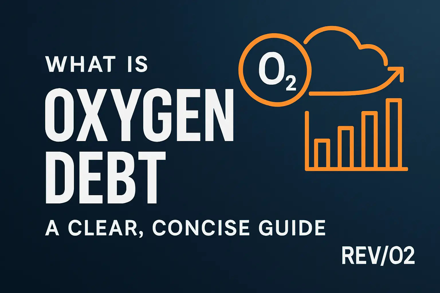 What Is Oxygen Debt? A Clear, Concise Guide